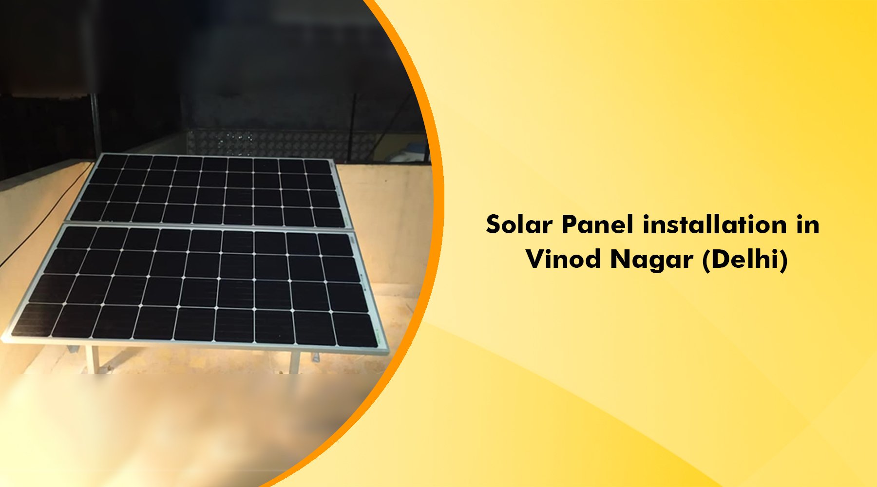 360Watt Mono Panels Installation in West Vinod Nagar, New Delhi